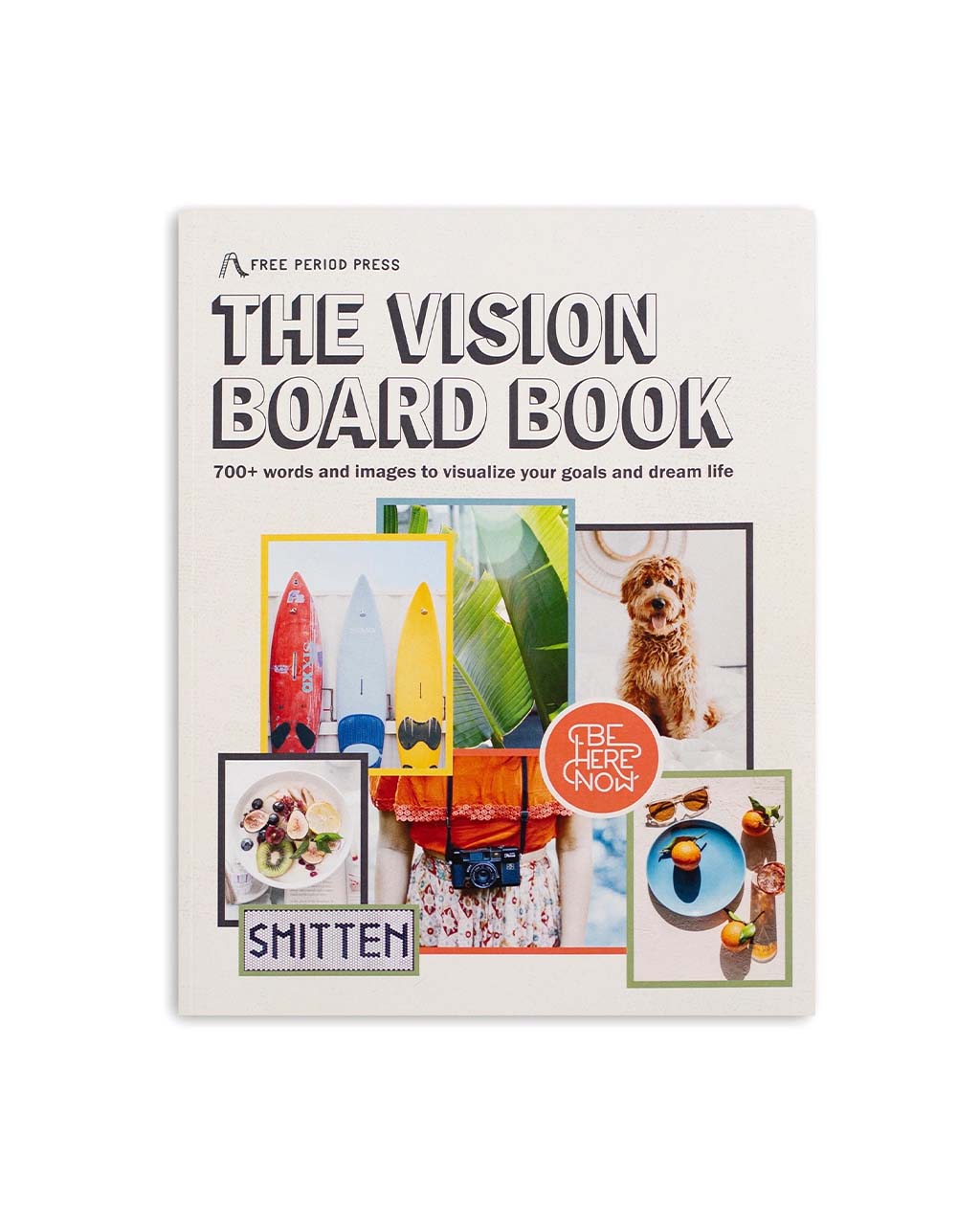 The Vision Board Book: 700+ Words and Images To Visualize Your Goals a ...